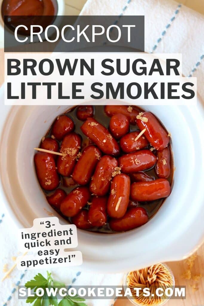 Easy 3 Ingredient Brown Sugar Smokies Crock Pot Recipe • Slow Cooked Eats